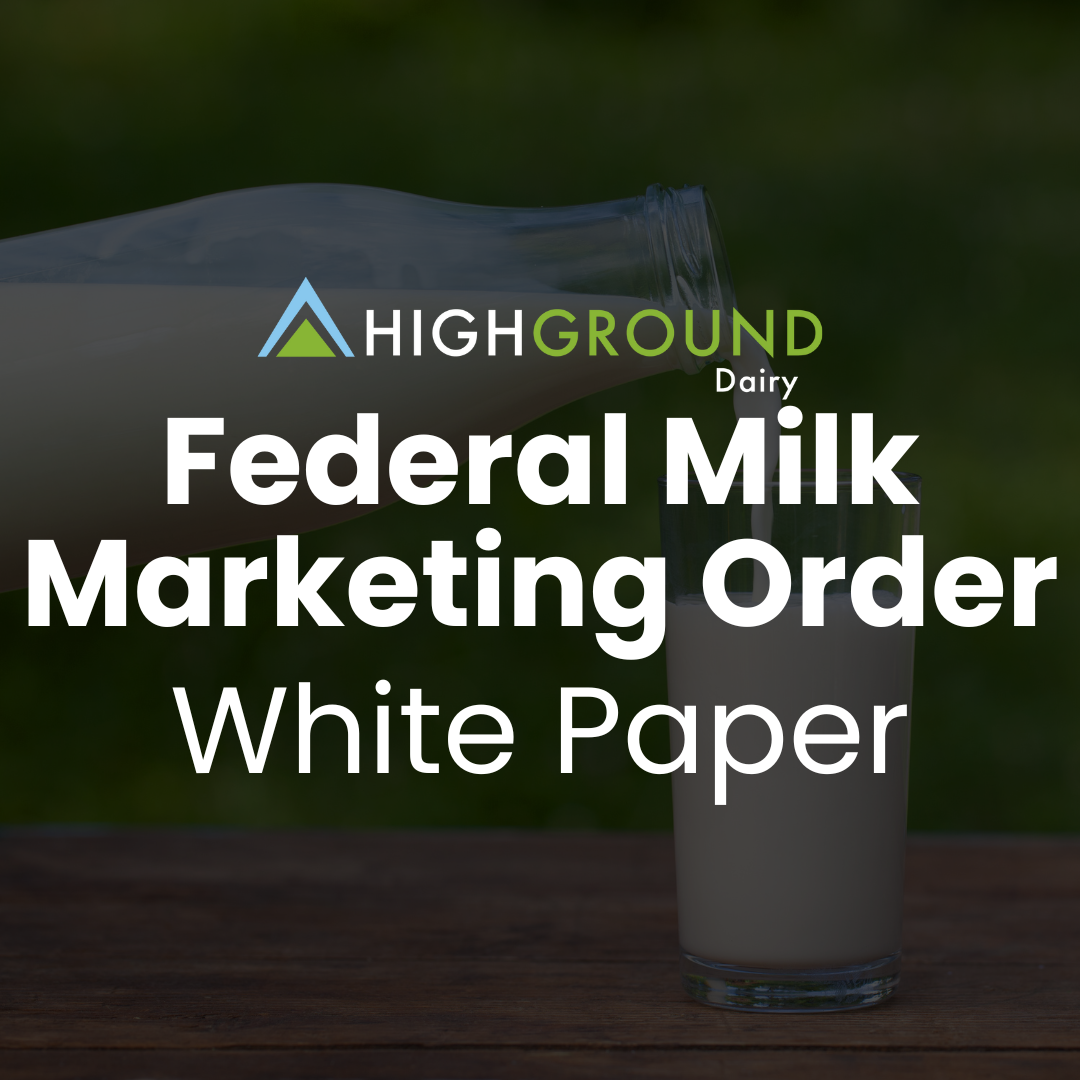 Federal Milk Marketing Order White Paper | HighGround Dairy
